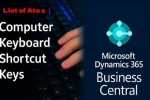 Keyboard Shortcut Keys in Business Central - Easy Guide